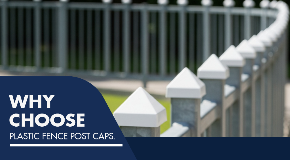 Top Reasons to Use Plastic Fence Post Caps | Fittings Plus